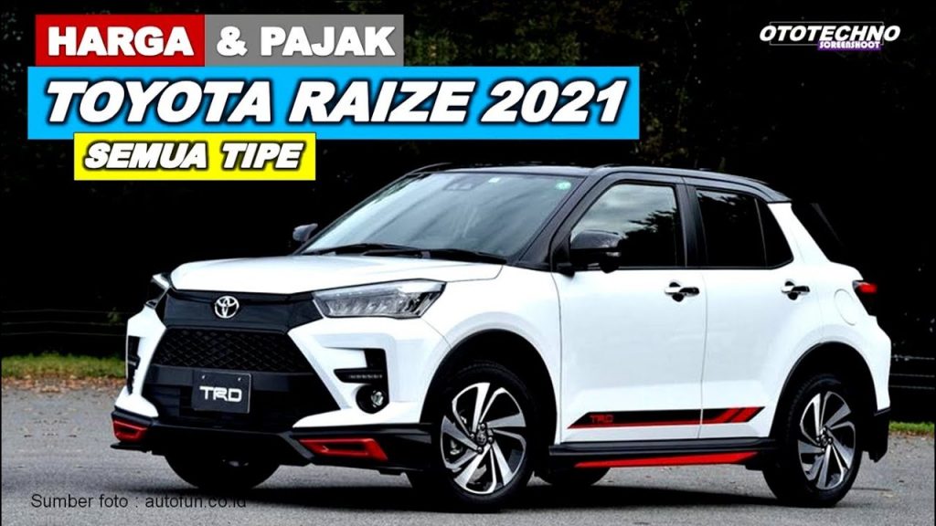 Harga dan Pajak Toyota RAIZE 2026 Semua Tipe - SAMSAT KELILING